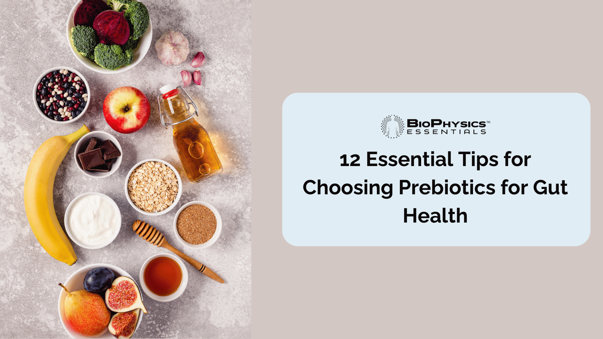 12 Essential Tips for Choosing Prebiotics for Gut Health – BioPhysics ...